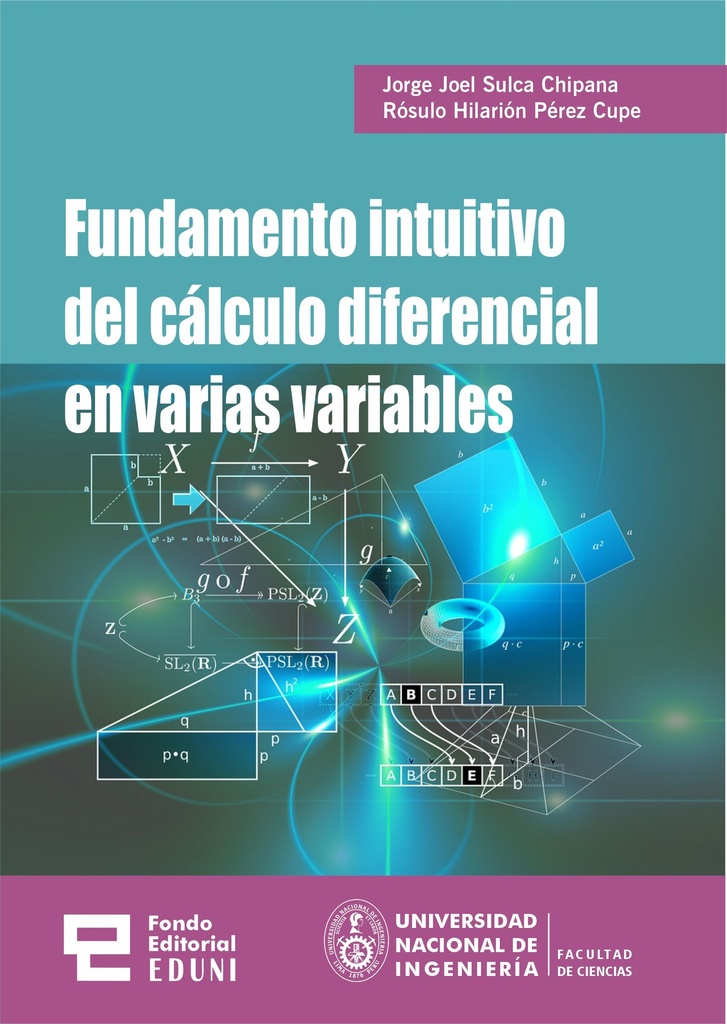 FUNDAMENTO INTUITIVO DEL CÁLCULO DIFERENCIAL EN VARIAS VARIABLES | Fondo Editorial UNI